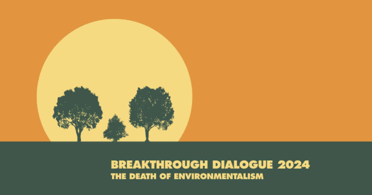2024 Breakthrough Dialogue | The Breakthrough Institute